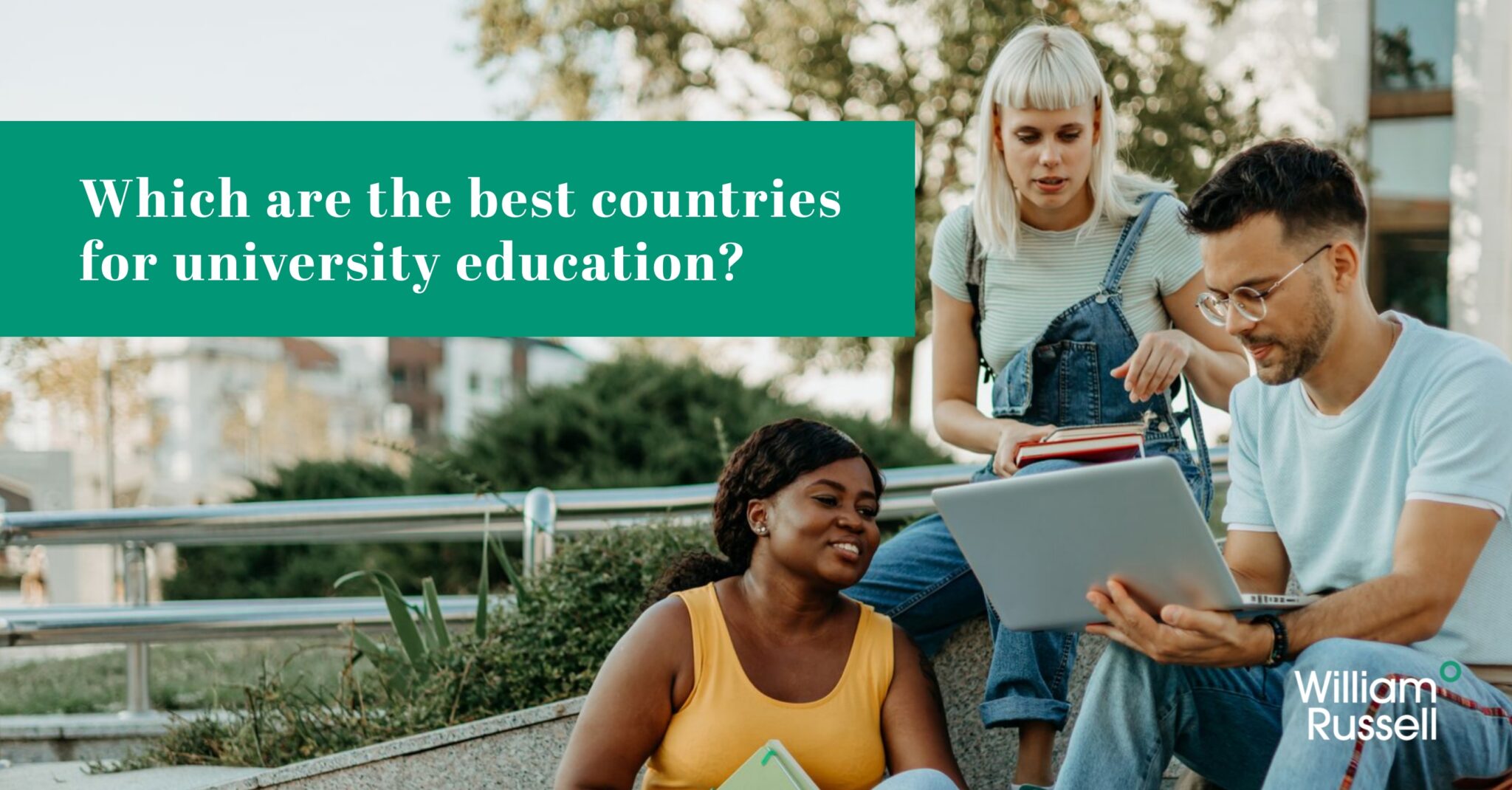 The 10 Best Countries For University Education | William Russell