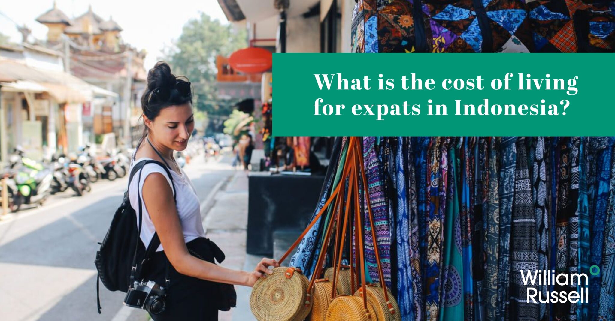 The Cost Of Living In Indonesia For Expats | William Russell