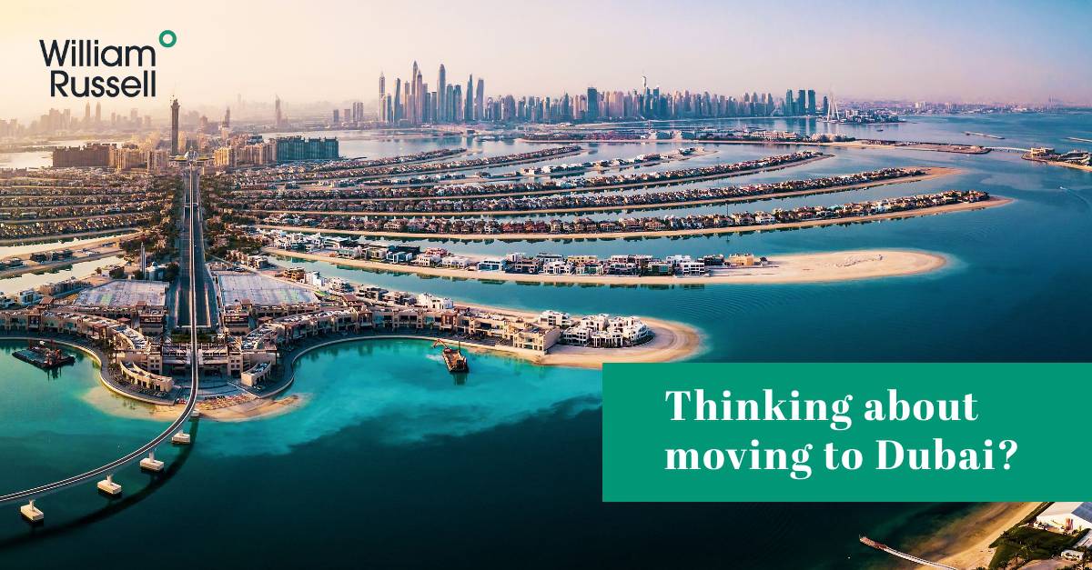 A Guide To Moving To Dubai As An Expat | William Russell