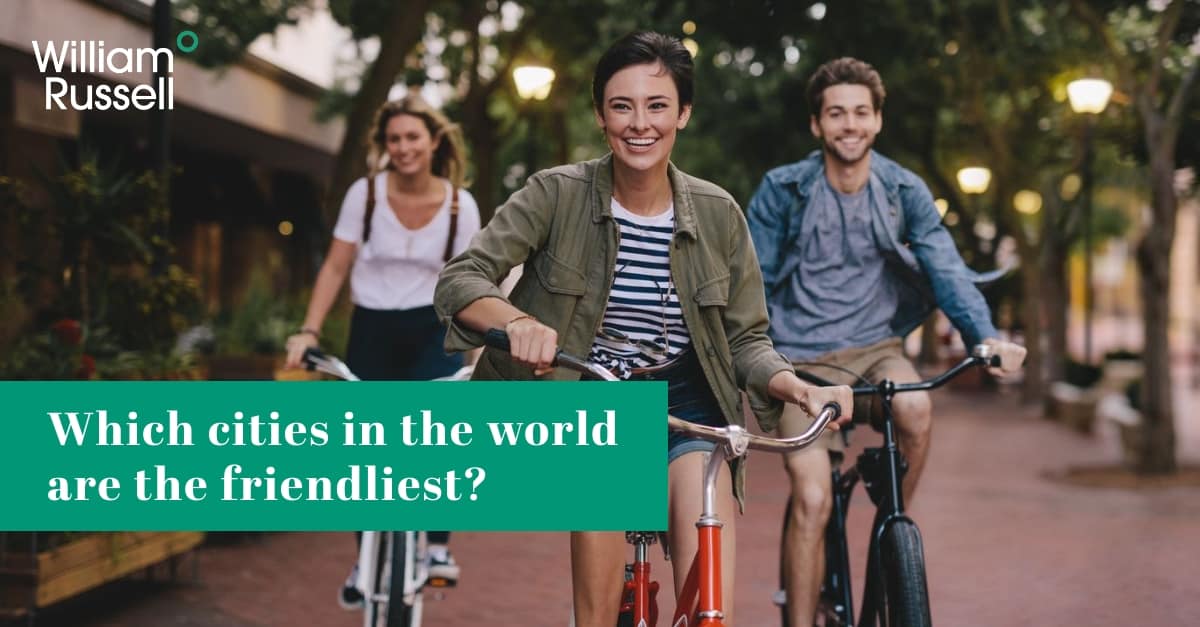 The Friendliest Cities In The World | William Russell