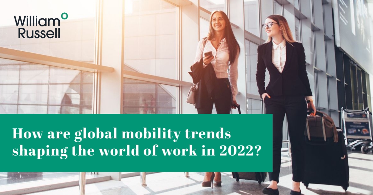 Global Mobility Trends: Managing an International Workforce | William ...