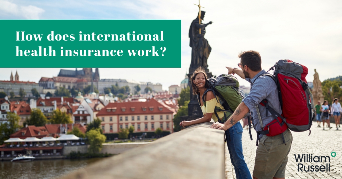 How Does International Health Insurance Work? | William Russell
