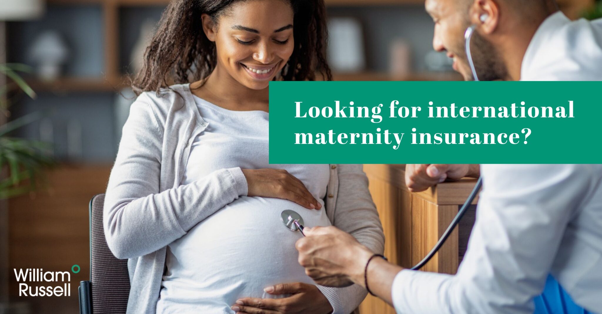 International Maternity Insurance For Expats | William Russell