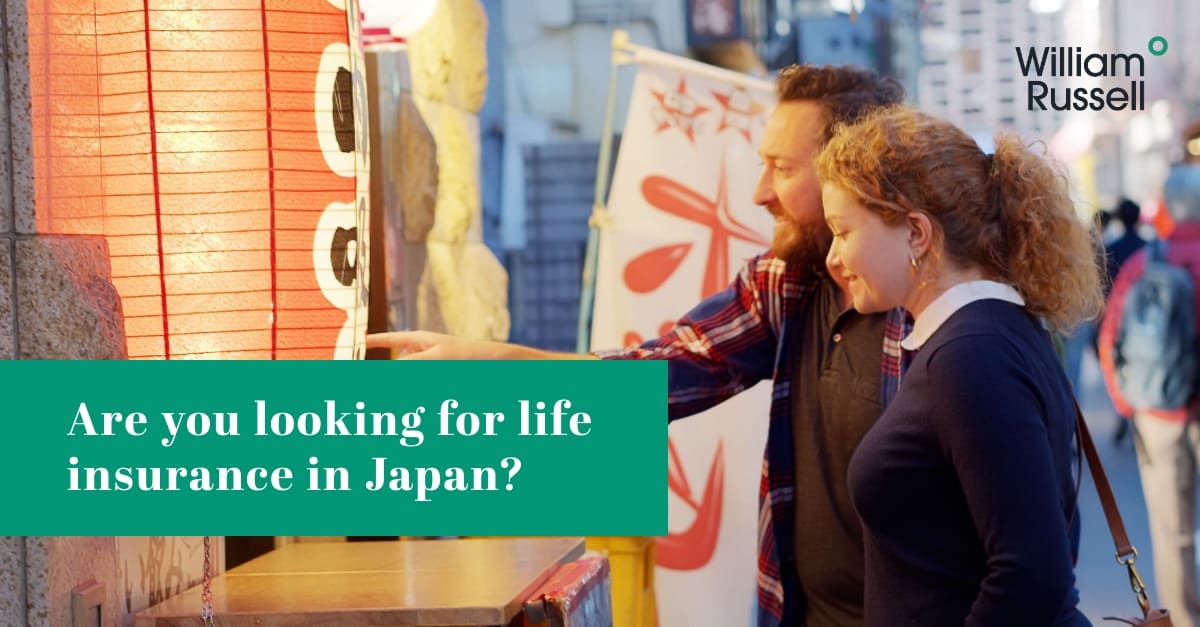 How To Get Expat Life Insurance In Japan | William Russell
