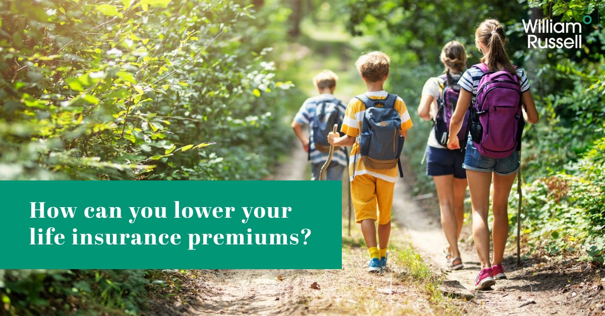How To Lower Your Life Insurance Premium | William Russell