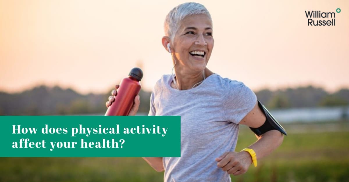 How Does Physical Activity Affect Your Health? | William Russell