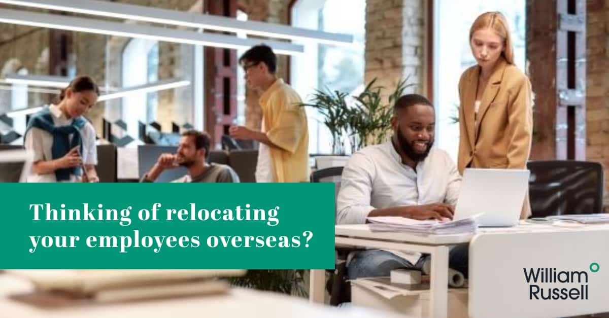 Full Guide on Relocating Employees Overseas | William Russell
