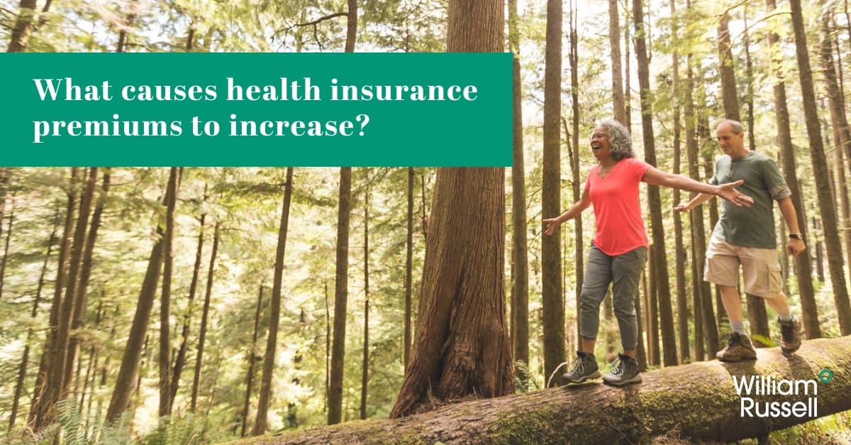 What Causes Health Insurance Premiums To Increase? | William Russell