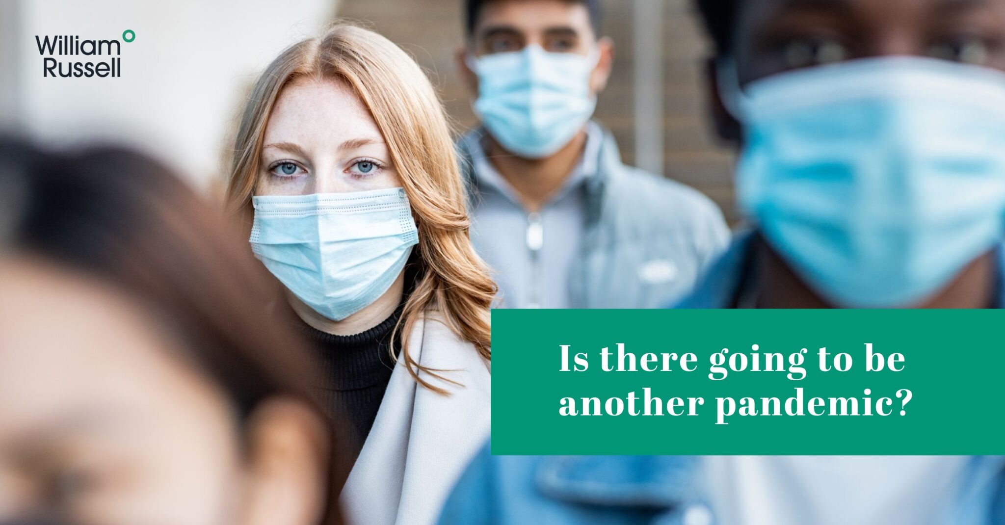 Will There Be Another Pandemic? | William Russell